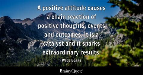 Wade Boggs A Positive Attitude Causes A Chain Reaction