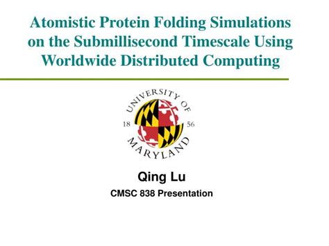 Ppt Atomistic Protein Folding Simulations On The Submillisecond Timescale Using Worldwide