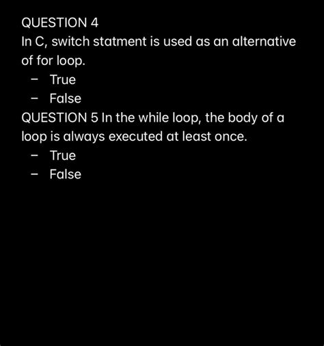 Question 4 In C Switch Statement Is Used As An Alternative Of For Loop