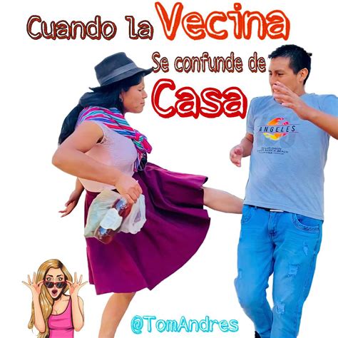 Cuando La Vecina Se Confunde De Casa Cuando La Vecina Se Confunde De