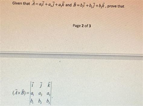 solved given that a a1i a2j a3k and b b1i b2j b3k prove