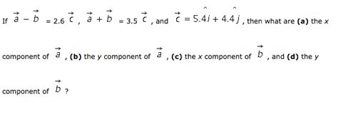 solved if a vector b vector 2 6 c vector a vector b