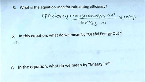 6 In This Effeciency Equation What Do We Mean By Useful Energy Out 7 In The Efficiency Equation