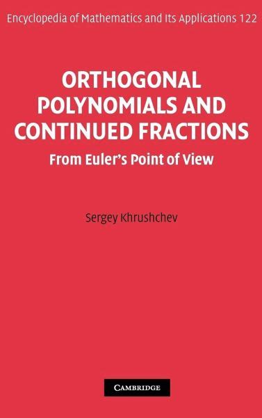 Orthogonal Polynomials And Continued Fractions Von Sergey Khrushchev S V Khrushchev