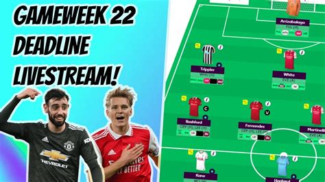 Fpl Double Gameweek 22 Deadline Stream I Fplfatherted Youtube