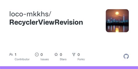 Github Loco Mkkhs Recyclerviewrevision