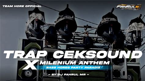 DJ CEK SOUND BASS NGUK NGUK PARADIZE X MELODY PARTY MILLENIUM ANTHEM