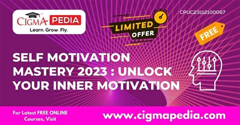 Self Motivation Mastery 2023 Unlock Your Inner Motivation Cigma Pedia