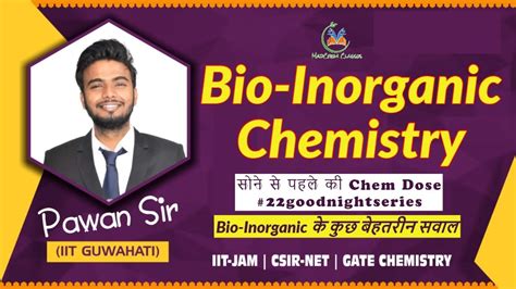 Bio Inorganic Chemistry Question Practice Session Iit Jam Csir Net