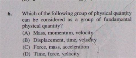 Which Of The Following Group Of Physical Quantity Can Be Considered As A