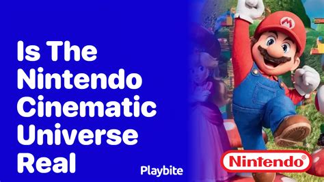 Is The Nintendo Cinematic Universe Real Playbite