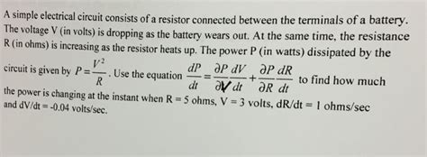 Solved A Simple Electrical Circuit Consists Of A Resistor Chegg