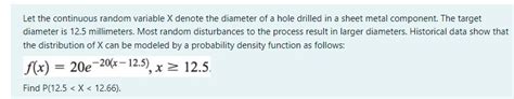Solved Let The Continuous Random Variable X Denote The