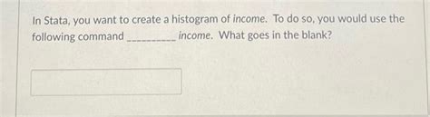 Solved In Stata If You Wanted To Open A Dataset What