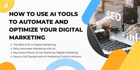 How To Use Ai Tools To Automate And Optimize Your Digital Marketing