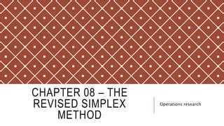 Operation Research The Revised Simplex Method PPT
