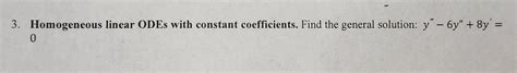 Solved Homogeneous Linear Odes With Constant Chegg