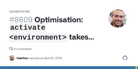 Optimisation `activate ` Takes 19 Seconds · Issue 8609 · Condaconda · Github