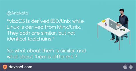Linux Macos Is Derived Bsdunix While Linux Is Derived From Minxunix They Both Are Similar