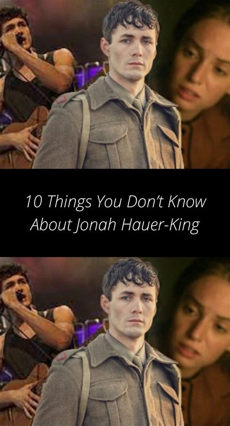 10 Things You Dont Know About Jonah Hauer King