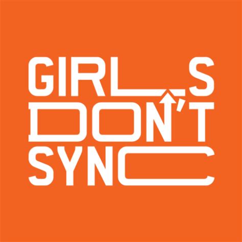 Girls Dont Sync