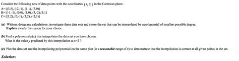 Solved Consider The Following Sets Of Data Points With The Chegg