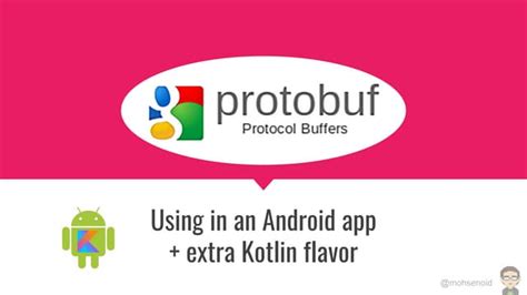 Using Protobuf In Your Android App Ppt