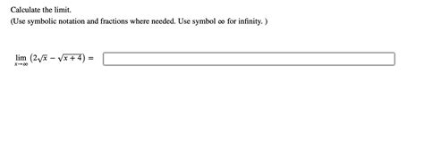 Solved Evaluate The Limit Use Symbolic Notation And Chegg