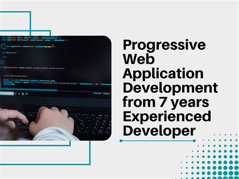Progressive Web Application Development 7 Years Experienced Developer