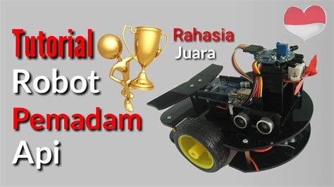 Robot Pemadam Api Part2 Fire Fighting YouTube