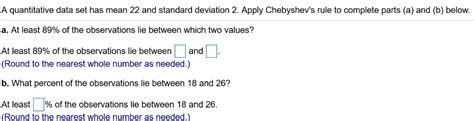Solved A Quantitative Data Set Has Mean 22 And Standard