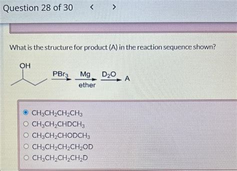 Solved What Is The Structure For Product A In The Reaction Chegg
