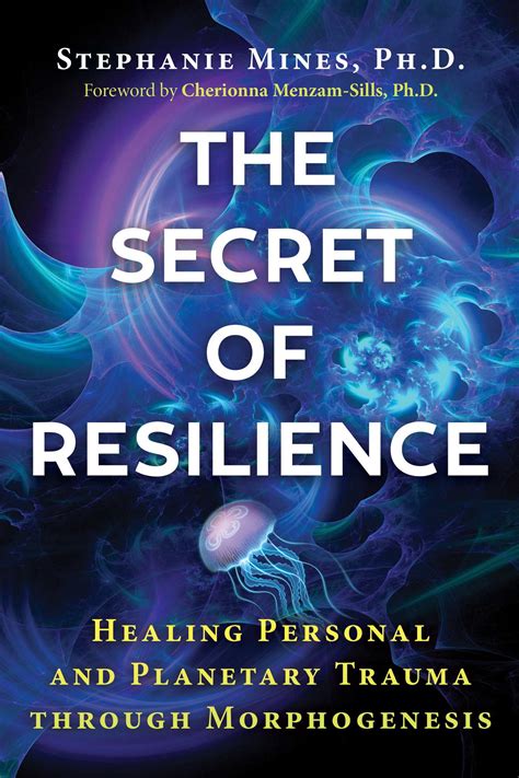 The Secret Of Resilience Book By Stephanie Mines Cherionna Menzam Sills Official Publisher