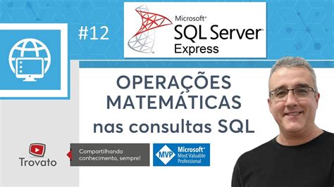 Sql Server 12 Operações Matemáticas No Select Query Youtube