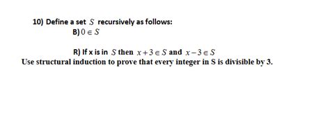 Solved 10 Define A Set S Recursively As Follows B0 € S R