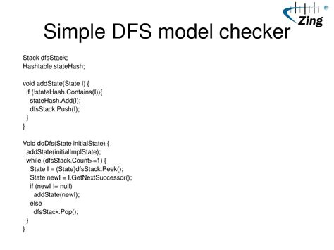 Ppt Zing A Systematic State Explorer For Concurrent Software