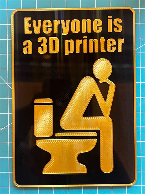 🖨️ Everyone Is A 3d Printer Sign Mmu Multi Color ・free 3d File For ・cults