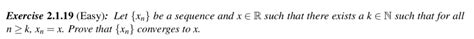 solved exercise 2 1 19 easy let {x n } be a sequence and