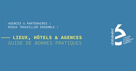 LÉvÉnement Publie Un Guide De Bonnes Pratiques Pour Les Agences Et