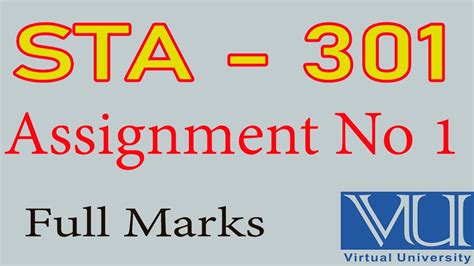 Sta 301 Assignment No 1 Solved Assignment Sta 301 Solved Assignment