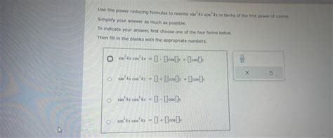 solved use the power reducing formulas to rewrite