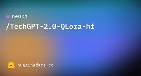 Neukg TechGPT QLora Hf At Main