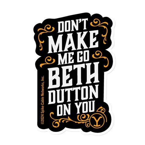 Yellowstone Dont Make Me Go Beth Dutton Magnet Paramount Shop