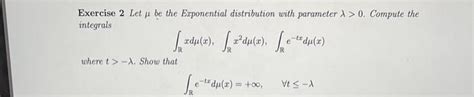 Solved Exercise 2 Let μ Be The Exponential Distribution With