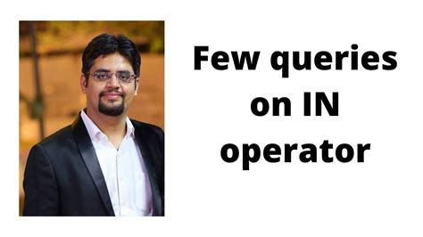 79 Few Queries On In Operator Youtube