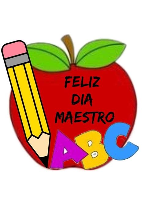 Pin De Anna Brambila En Día Delaestro Felicitaciones Para Maestros