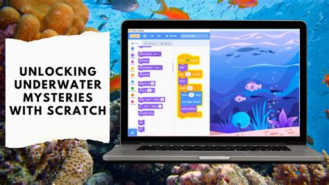 Unlocking Underwater Mysteries With Scratch D Learn