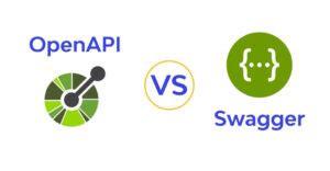 OpenAPI Vs Swagger Choose The Perfect Integration Standard