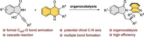 喹啉 41h 酮与 3 炔基 3 羟基异吲哚啉酮的有机催化 Csp2 O 胺化the Journal Of Organic