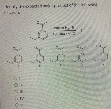 Solved Identify the expected major product of the following | Chegg.com